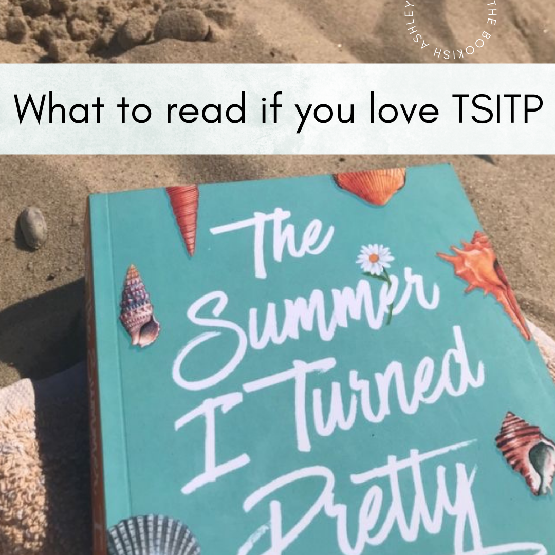 Books that are Similar to The Summer I Turned Pretty – The Bookish Ashley