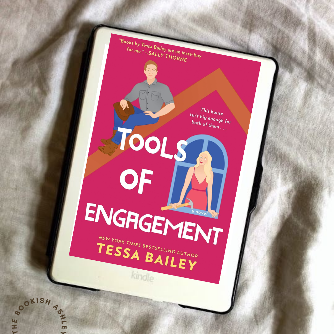Book Review: “Tools of Engagement” by Tessa Bailey – The Bookish Ashley